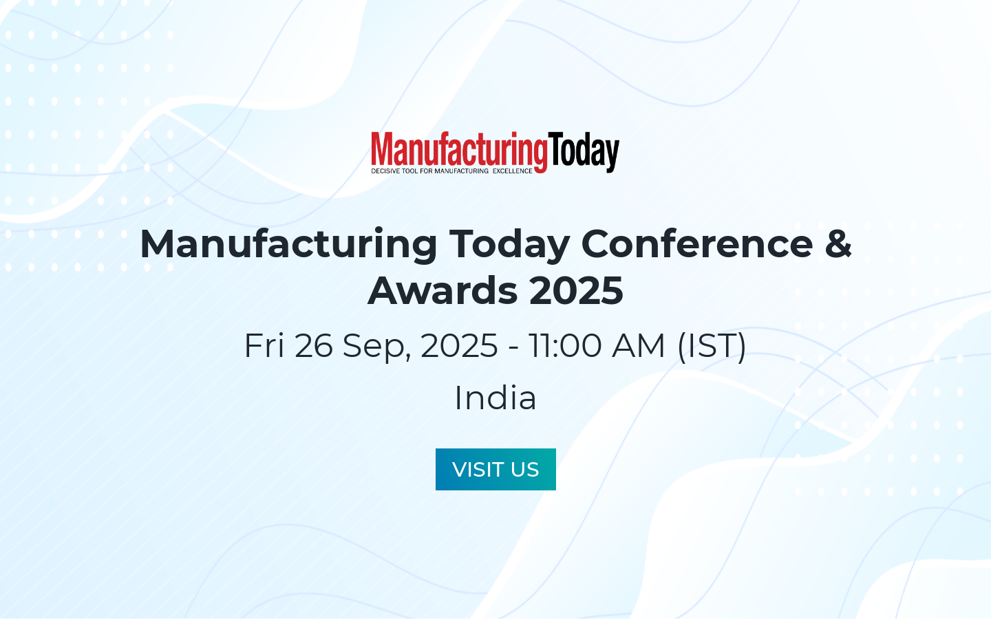 Manufacturing Today Conference & Awards 2025